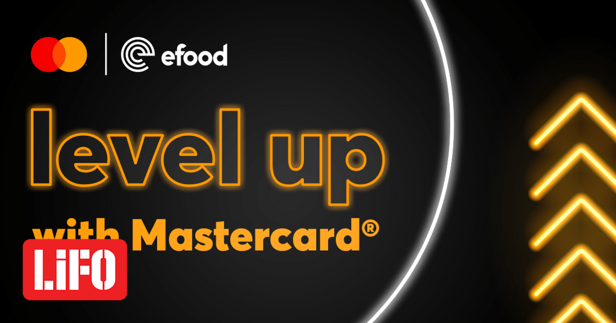 Level Up with Mastercard: Συνεχίζεται το πρόγραμμα επιβράβευσης από efood και Mastercard® | LiFO